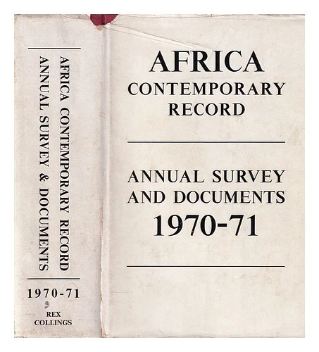 LEGUM, COLIN. HUGHES, ANTHONY Africa contemporary record: annual survey ...