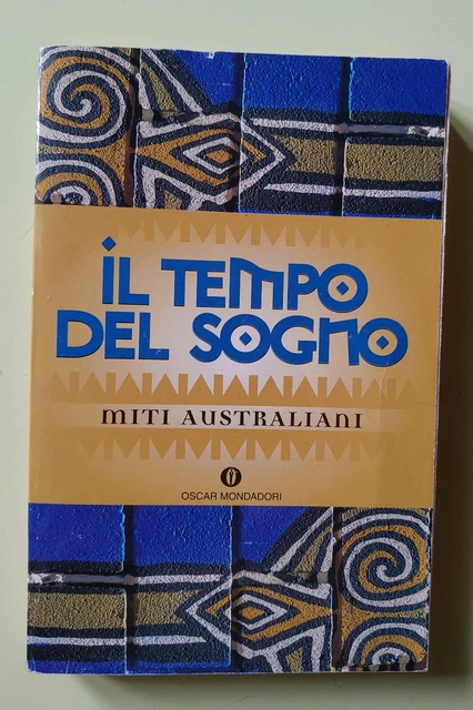 IL TEMPO DEL Sogno-Miti Australiani-Englaro-Australia-Aborigeni ...