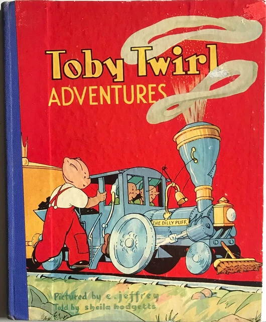 TOBY TWIRL ADVENTURES ANNUAL 1954 Sheila Hodgetts E Jeffrey Hardback ...