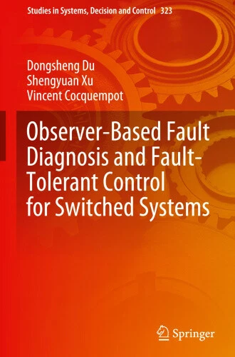 Observer Based Fault Diagnosis And Fault Tolerant Control For Switched Systems Eur 16588 1530