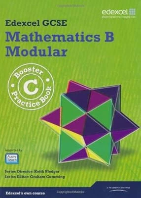 GCSE MATHEMATICS EDEXCEL 2010: B Booster C Practice Book (GCSE Maths ...