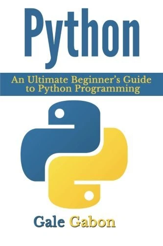 PYTHON AN Ultimate Beginner s Guide to Python Programming $12.70 - PicClick