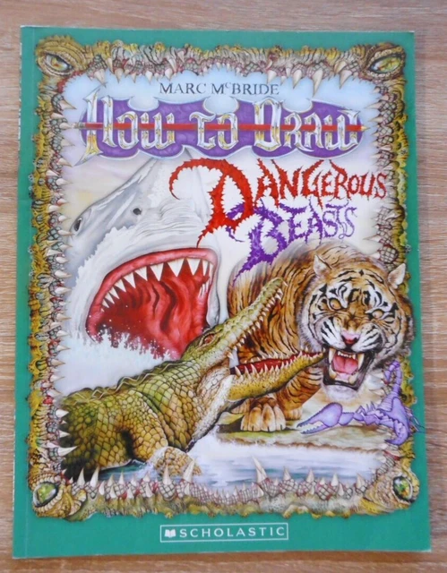 HOW TO DRAW Dangerous Beasts by Marc McBride $16.00 - PicClick AU