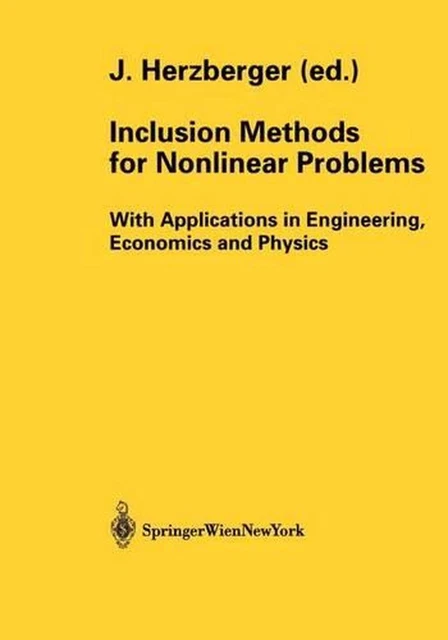 INCLUSION METHODS FOR Nonlinear Problems: With Applications in Engineering, Econ £118.49 ...