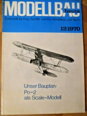 MODELLBAU HEUTE 12 - 1970 Bauplan Po-2 Scale-Modell Rolls Royce 1907 ...