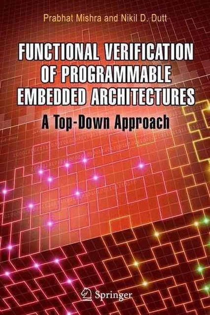 FUNCTIONAL VERIFICATION OF Programmable Embedded Architectures: A Top ...
