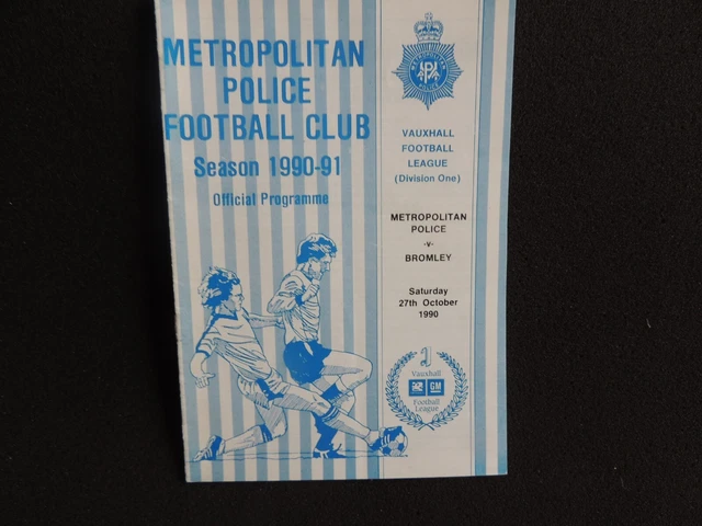 METROPOLITAN POLICE V Bromley 27th October 1990 Official Match ...