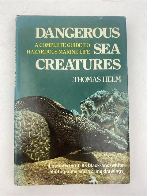 DANGEROUS SEA CREATURES Thomas Helm Hazardous Marine Life Vintage Book ...