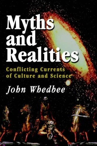MYTHS AND REALITIES:CONFLICTING Currents of Cul, Whedbee, John