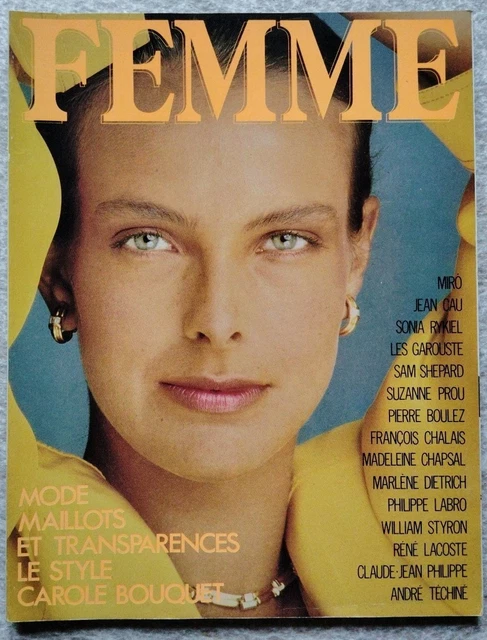 FRENCH MAGAZINE Femme N°6 Jun.1985 Cover Carole Bouquet By Michaël ...