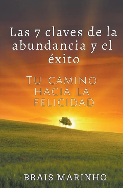 LAS 7 CLAVES de la abundancia y el xito by Brais Marinho Paperback Book EUR 16,53 - PicClick FR