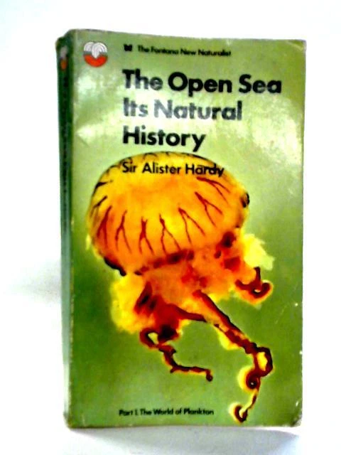 THE OPEN SEA: Natural History, Plankton (Sir Alistair Hardy - 1970) (ID ...