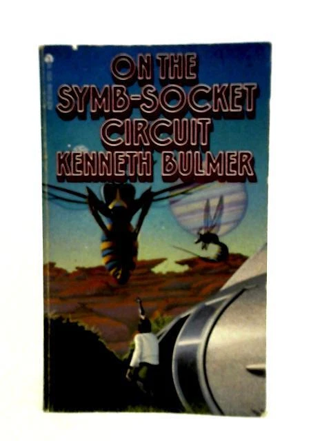 ON THE SYMB-SOCKET circuit (Bulmer, Kenneth - 1972) (ID:98092) £4.35 ...