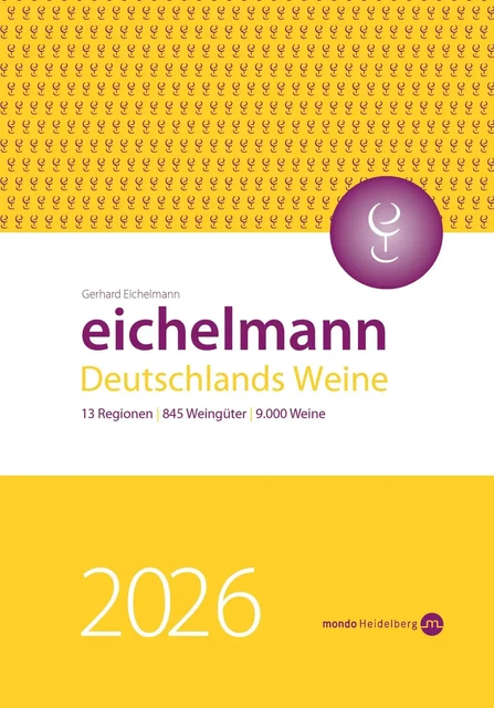 GERHARD EICHELMANN | Eichelmann 2026 Deutschlands Weine | Buch ...