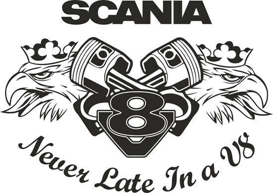 SCANIA NEVER LATE in a v8 vinyl sticker 11.5" £8.00 - PicClick UK