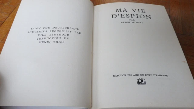 MA VIE D'ESPION (Erich Gimpel) 1968 2ème GUERRE MONDIALE EUR 12,00 ...