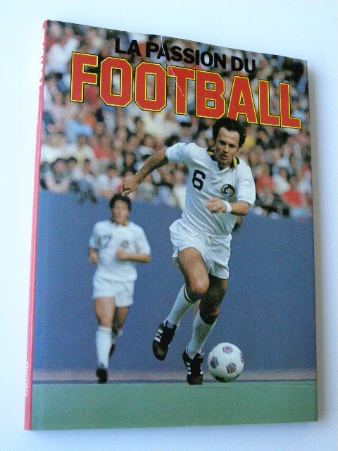 LA PASSION DU Football / 1980 / Preface De Johan Cruyff / Grund / Loft ...