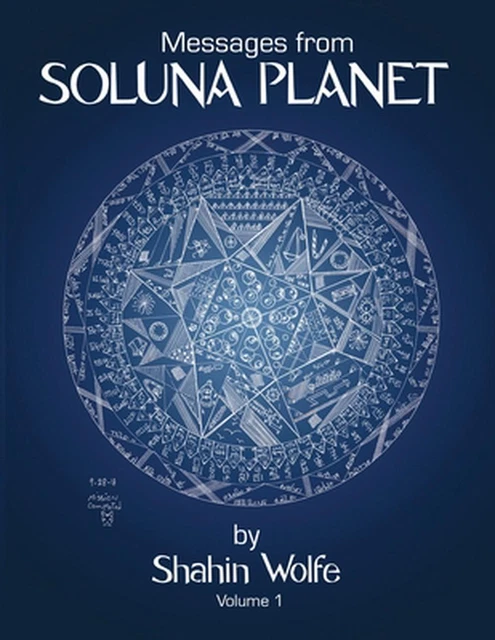 MESSAGES FROM SOLUNA Planet by Shahin Wolfe (English) Paperback Book ...