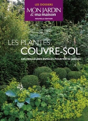 LES PLANTES COUVRE-SOL: Les meilleures especes pour votre jardin ...