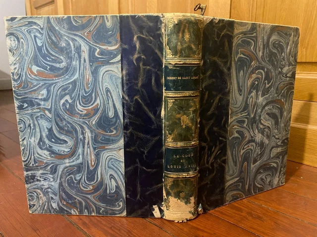 IMBERT DE SAINT Amand: La cour de Louis XVIII in-folio 1891 E. Dentu ...