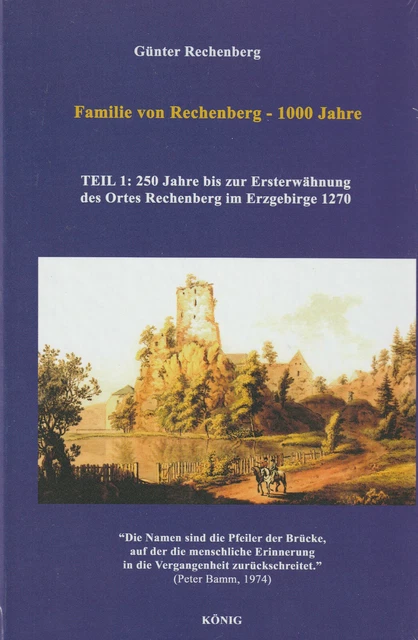 FAMILIE RECHENBERG - 1000 Jahre - Bis zur Ersterwähnung im Erzgebirge ...