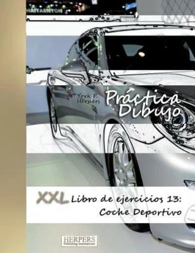 PR?CTICA DIBUJO - Xxl Libro De Ejercicios 13: Coche Deportivo EUR 11,74 - PicClick FR