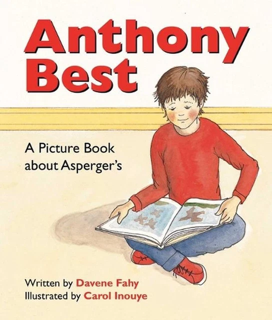 ANTHONY BEST: A Picture Book about Asperger's by Davene Fahy (English ...