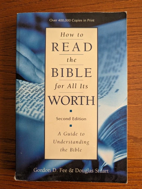 HOW TO READ The Bible For All Its Worth By Fee Stuart 1993 Trade how-to-read-the-bible-for-all-its-worth-by-fee-stuart-1993-trade