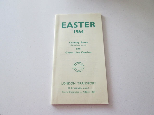LONDON TRANSPORT TIMETABLE Country Buses Green Line North Easter 1964 ...