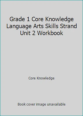 GRADE 1 CORE Knowledge Language Arts Skills Strand Unit 2 Workbook $4. ...