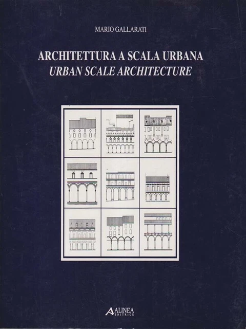 ARCHITETTURA A SCALA Urbana Gallarati Mario Alinea 1994 EUR 6,30 ...