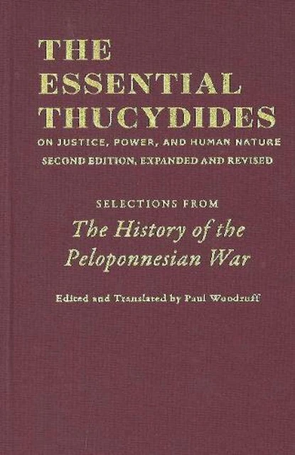 THE ESSENTIAL THUCYDIDES: On Justice, Power, and Human Nature ...