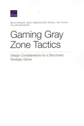 GAMING GRAY ZONE Tactics: Design Considerations for a Structured ...