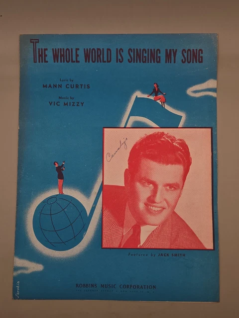 IL MONDO INTERO CANTA LA MIA CANZONE-Jack Smith-Vic Mizzy 1946 spartito ...