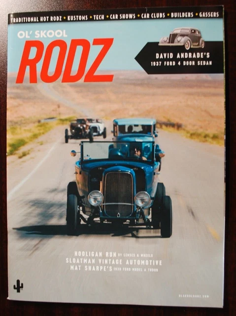 OL SKOOL RODZ Magazine May/Jun 2023 37 Ford 30 Model A 36 Ford Roadster ...