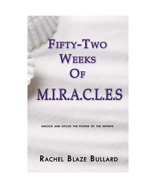 52 WEEKS OF Miracles, Rachel Blaze Bullard EUR 32,90 - PicClick FR