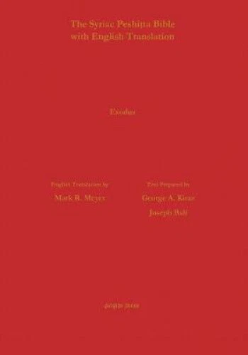 EXODUS ACCORDING TO the Syriac Peshitta Version with English ...
