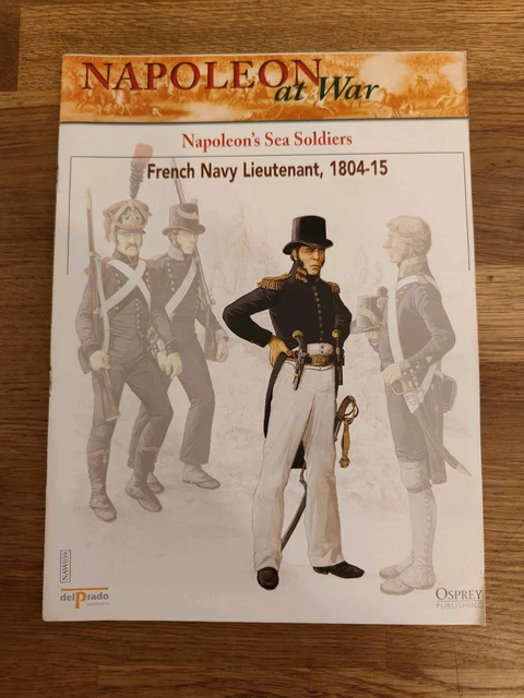MAGAZINE - NAPOLEON At War Del Prado Magazine Sea Soldiers 1804-15 £2. ...