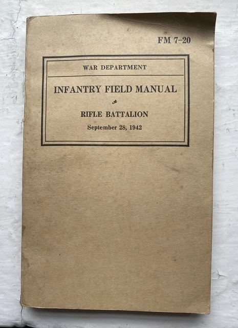 WW2 WAR DEPARTMENT Basic Field Manual Infantry Battalion 1942 Original ...