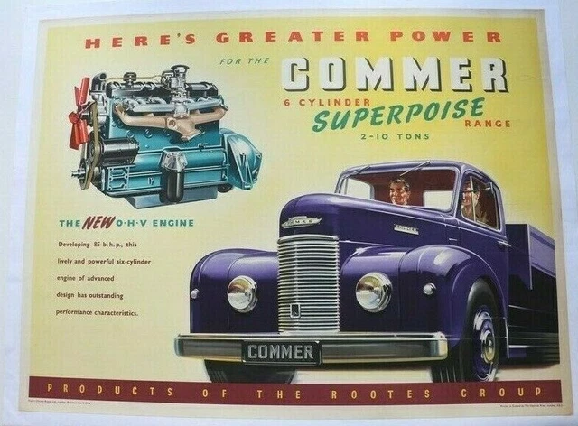 AFFICHE ANCIENNE ANGLAISE Camion Commer Rootes Superpoise 6 Cyl Ohv ...