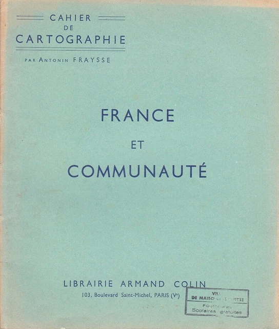 CAHIER DE CARTOGRAPHIE. France et communaut . (Cours moyen, certificat ...