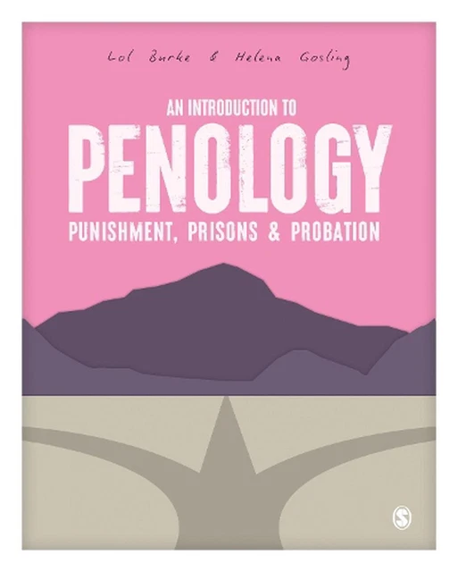 AN INTRODUCTION TO Penology: Punishment, Prisons and Probation by ...