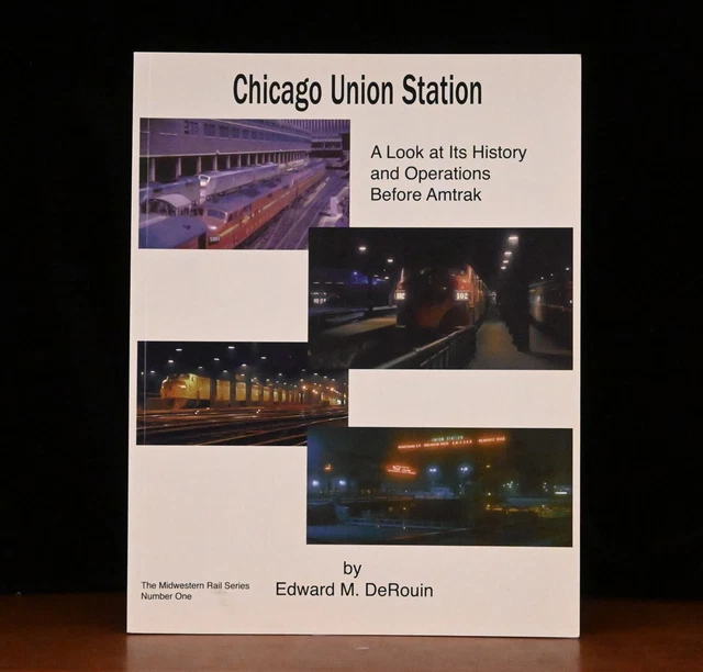 CHICAGO UNION STATION A Look At its History and Operations before ...