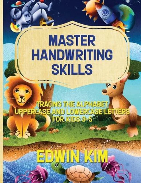 MASTER HANDWRITING SKILLS: Tracing the Alphabet Uppercase and Lowercase ...