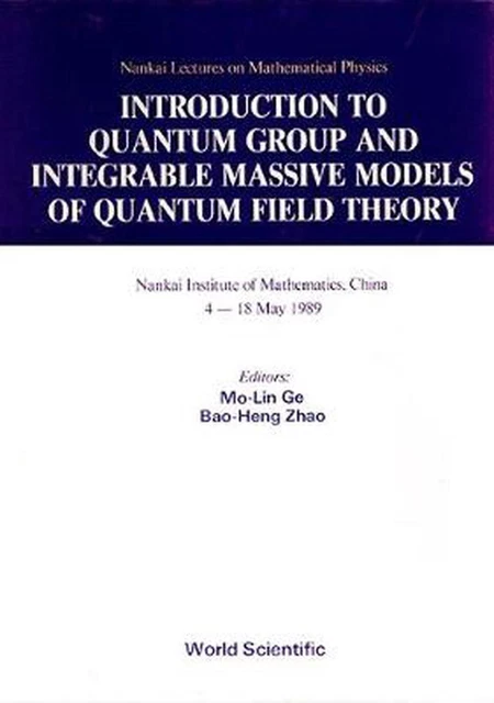 INTRODUCTION TO QUANTUM Group And Integrable Massive Models Of Quantum ...