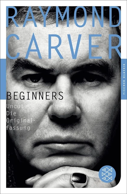 RAYMOND CARVER - Beginners. Non Censuré - La Version Originale # ...