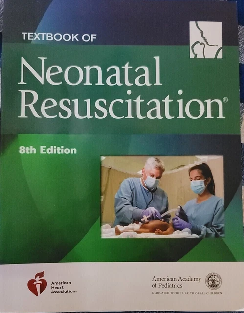 NRP SER.: TEXTBOOK of Neonatal Resuscitation by American Heart ...