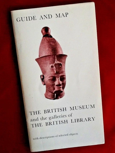GUIDE AND MAP - The British Museum And The Galleries Of The British ...