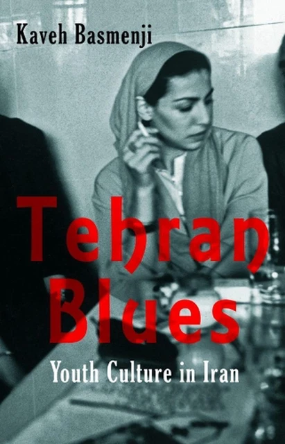 TEHRAN BLUES: YOUTH Culture in Iran by Kaveh Basmenji (English) Paperback Book EUR 33,12 ...