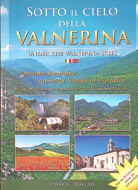 SOTTO IL CIELO della Valnerina. Itinerario fotografico tra storia ...